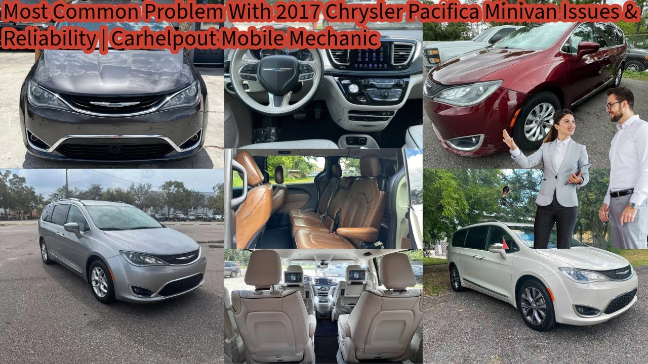 Most Common Problem With 2017 Chrysler Pacifica Minivan | Carhelpout ...