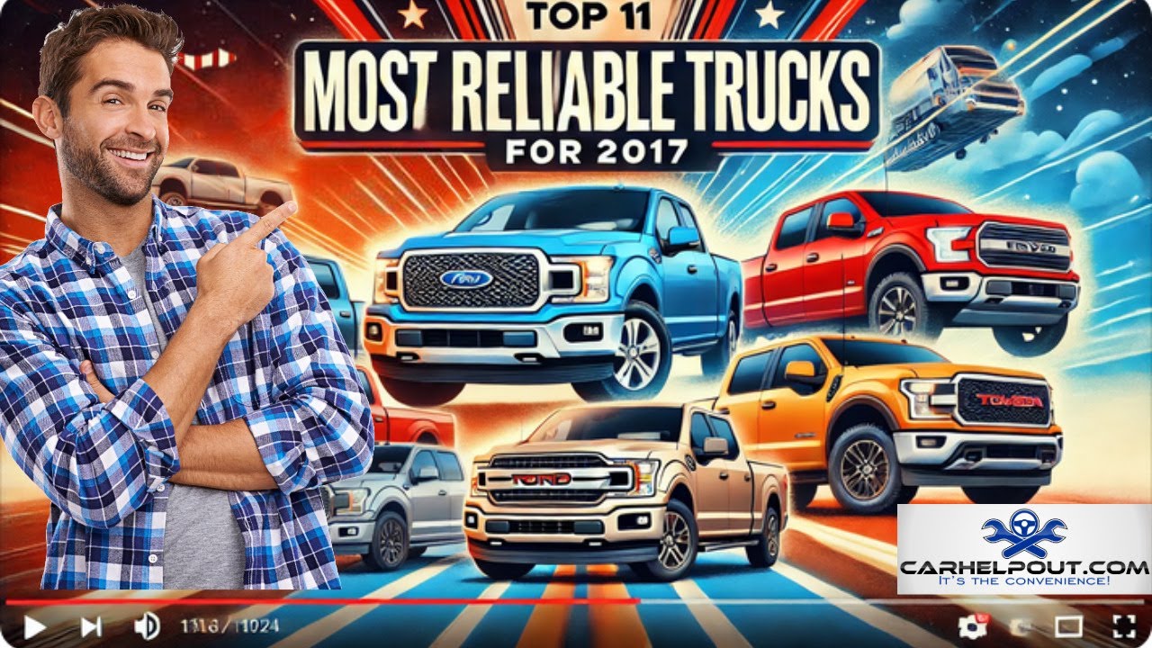 Top 11 Most Reliable 2017 PickUp Truck | Carhelpout Mobile Mechanic