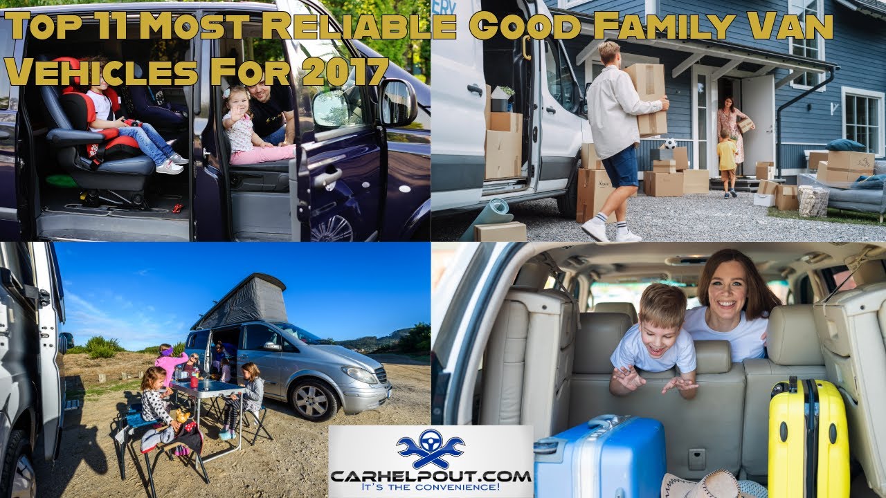 Top 21 Most Reliable Family Vans for 2017 | Carhelpout Mobile Mechanic
